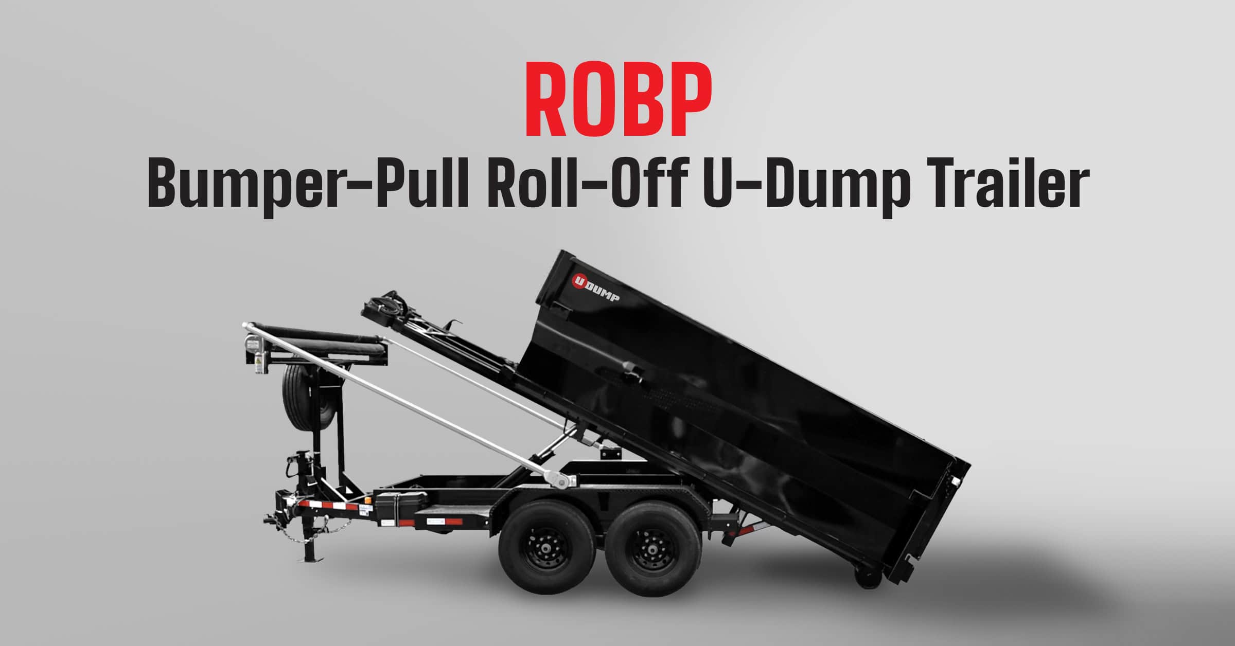 U-Dump Bumper-Pull Roll-Off Trailers | Heavy-Duty & Versatile